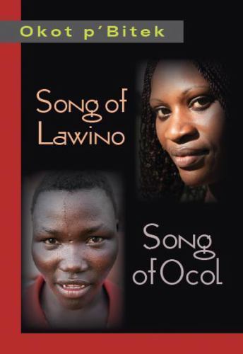 Song of Lawino & Song of Ocol by Okot p'Bitek 9781478604723| eBay