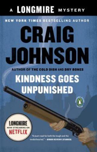 Kindness Goes Unpunished : a Longmire Mystery 9780143113133| eBay