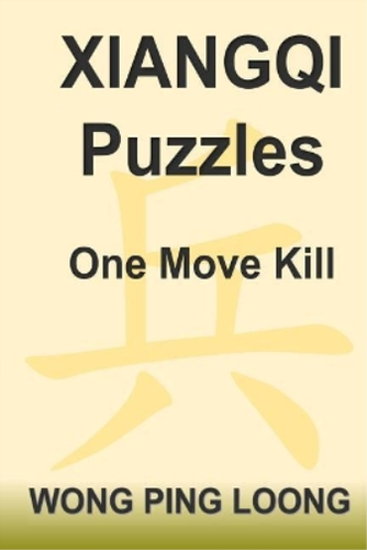 Ping Loong Wong Xiangqi Puzzles One Move Kill (Poche) | eBay