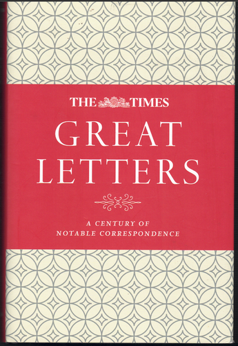 Great Letters - A Century of Notable Correspondence ; EXCELLENT ...