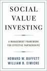 Social Value Investing: A Management Framework , Buffett, Eimicke+= 9780231182911 | eBay
