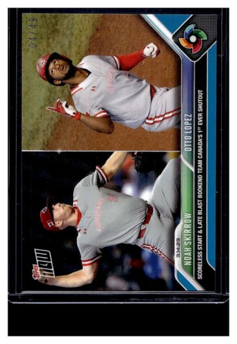 2023 Topps Now #WBC-43 Noah Skirrow & Otto Lopez WBC Blue Parallel Card #d 4/49 | eBay