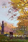 The Caretaker: A Novel - Paperback By Rash, Ron - GOOD 9780593863336| eBay