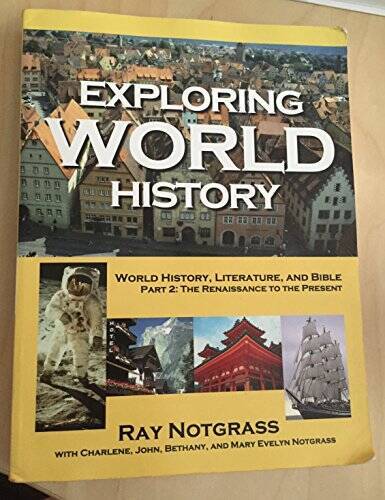 Exploring World History Part 2: World History, Literature, and Bibl ...