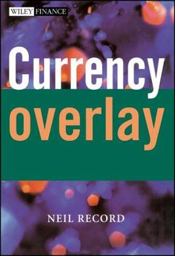 Currency Overlay by Neil Record: Used 9780470850275| eBay