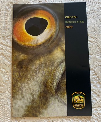 Ohio's Division of Wildlife, OHIO FISH IDENTIFICATION GUIDE Published 6 ...
