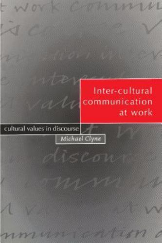 Inter-Cultural Communication at Work : Cultural Values in Discourse by ...