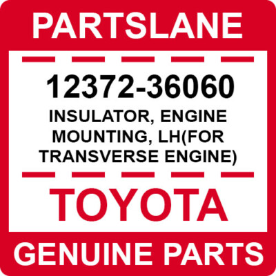 12372-36060 Toyota OEM INSULATOR, ENGINE MOUNTING, LH(FOR TRANSVERSE ...