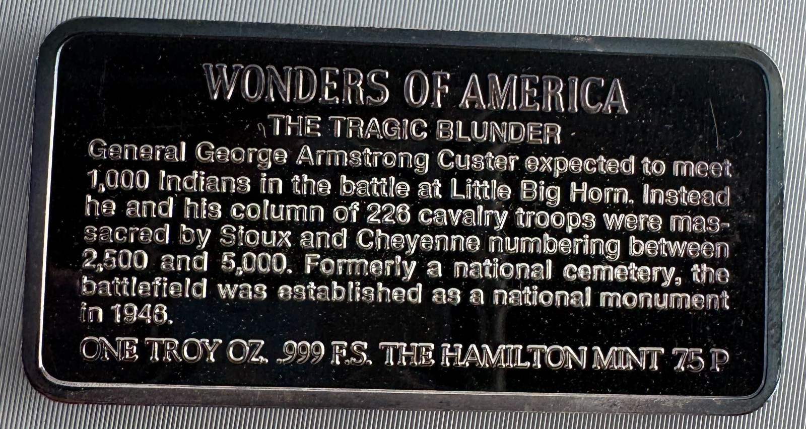 1975 CUSTER BATTLEFIELD Wonders of America 1oz .999 Silver Art Bar ...