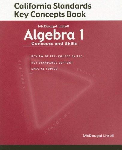Algebra 1 Concepts and Skills : California Standards Key Concepts Book ...