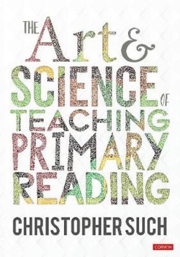 Christopher Such The Art and Science of Teaching Primary Reading (Poche ...