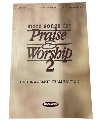 MORE SONGS FOR PRAISE & WORSHIP 2 Songbook~Choir/Worship Team Ed.~Word ...
