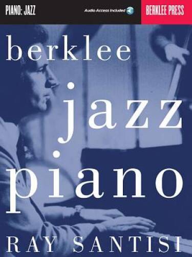 Berklee Jazz Piano Book/Online Audio - Paperback By Santisi, Ray - GOOD ...
