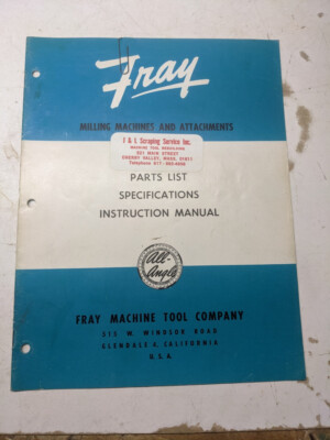 FRAY MILLING MACHINES OPERATOR SERVICE MANUAL PARTS BOOK LIST 10-RH ...