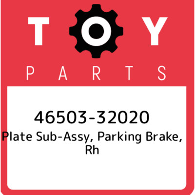 46503-32020 Toyota Plate sub-assy, parking brake, rh 4650332020, New ...