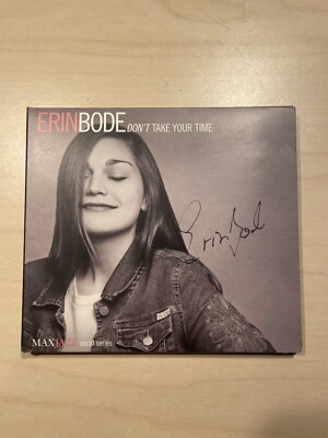 Autographed ERIN BODE - Don't Take Your Time (CD 2004) 610614011820| eBay