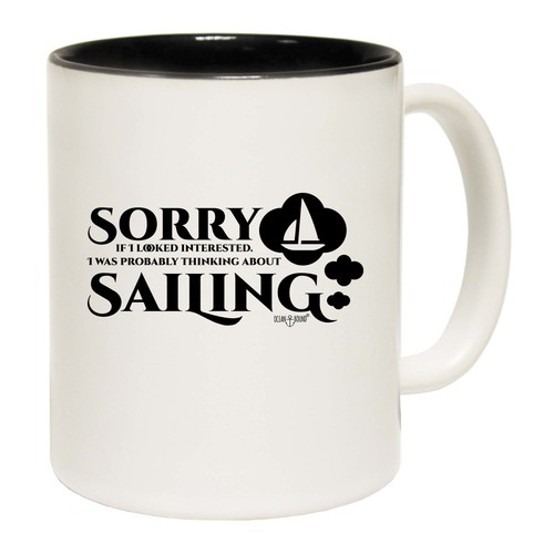 Sailing Ob Sorry Looked Thinking GIFT BOXED Funny Mugs Novelty Coffee ...