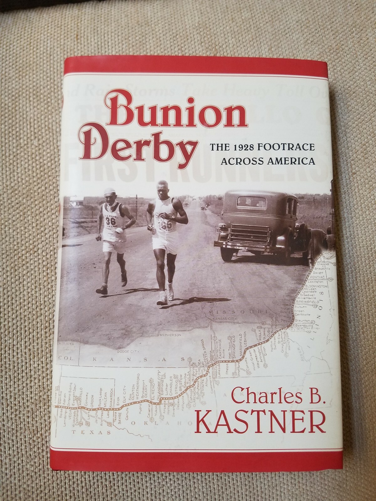 Bunion Derby : The 1928 Footrace Across America by Charles B. Kastner ...