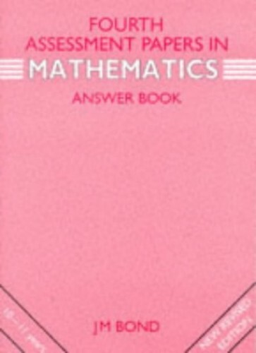 4th Year (Mathematics: Assessment Papers) by Bond, J. M. Paperback ...