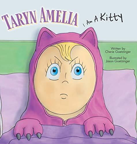 I Am A Kitty (Taryn Amelia) by Goetzinger, Cherie Hardback Book The ...