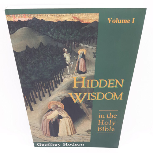 Hidden Wisdom in the Holy Bible by Geoffrey Hodson: Volume 1 (New ...