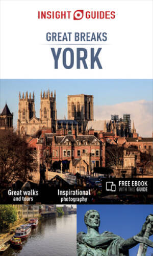 Insight Guides Great Breaks York (Insight Great Breaks) - Paperback ...