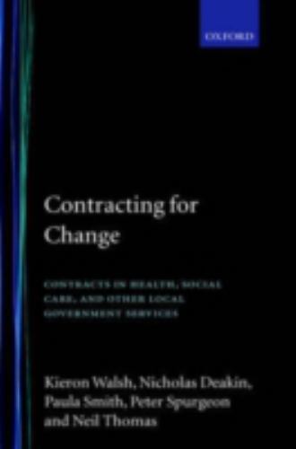 Contracting for Change : Contracts in Health, Social Care, and Other ...