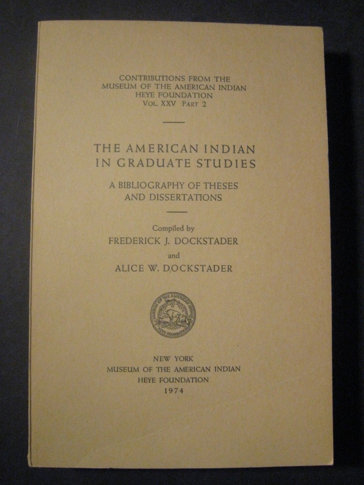 American Indian in Graduate Studies A Bibliography of Theses and ...