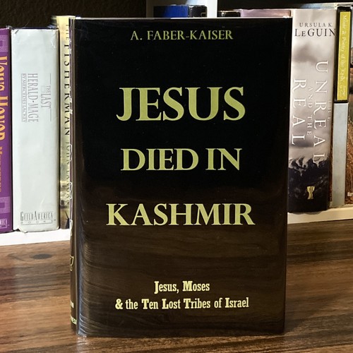 Jesus Died in Kashmir - Andreas Faber-Kaiser (1st ed.) Gordon ...