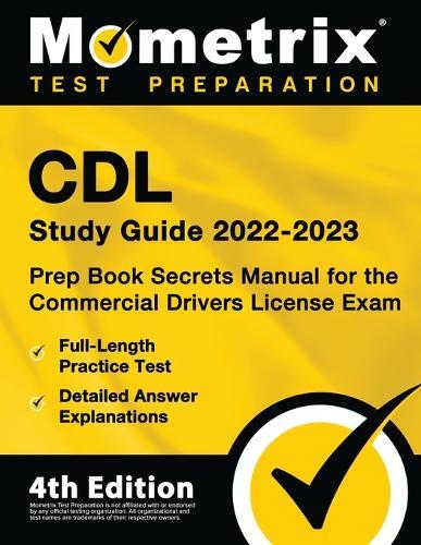 CDL Study Guide 2022-2023 - Prep Book Secrets Manual for the Commercial (Poche) | eBay