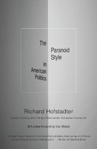 Richard Hofstadter The Paranoid Style in American Politics (Taschenbuch ...