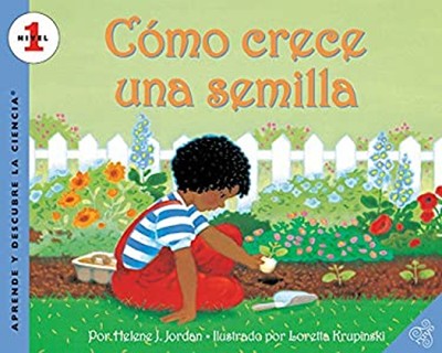 Como Crece una Semilla : How a Seed Grows Spanish Edition Helene ...