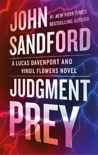 Judgment Prey: A Lucas Davenport & Virgil Flowers thriller by Sandford ...