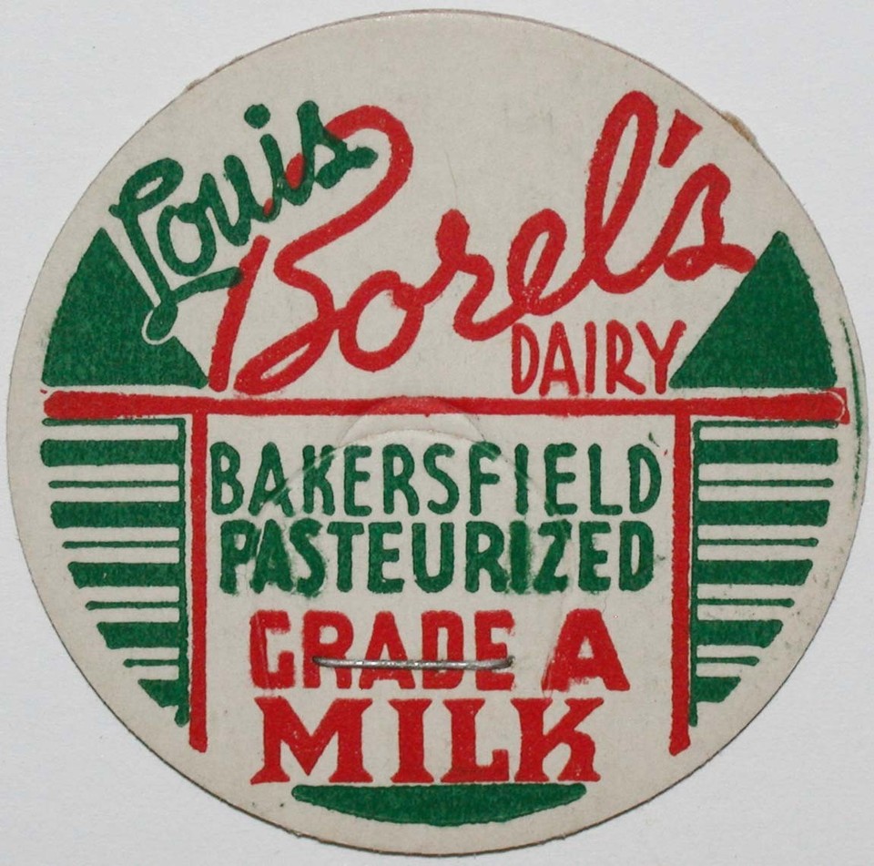 Vintage milk bottle cap LOUIS BORELS DAIRY Pasteurized Bakersfield ...