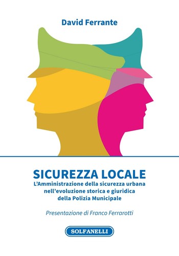 David Ferrante - Sicurezza Locale. L`Amministrazione Della Sicurezz ...