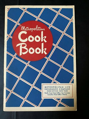 Vtg Metropolitan Cook Book " Metropolitan Life Insurance Company" Feb ...