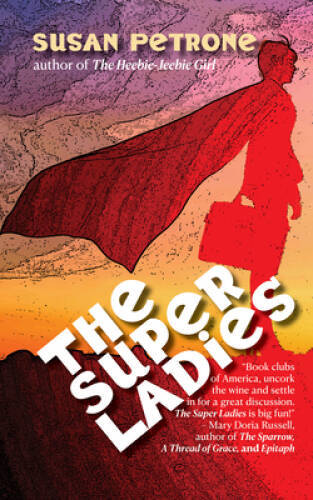 The Super Ladies - Paperback By Petrone, Susan - GOOD 9781611882582| eBay