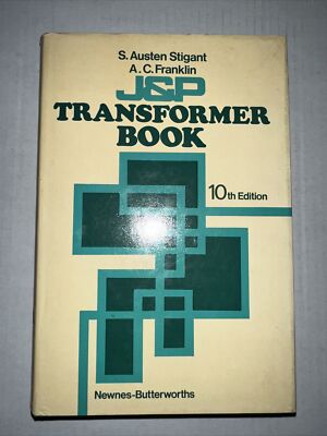 The J&P Transformer Book 10th Tenth Edition Newnes-Butterworths HC Book ...