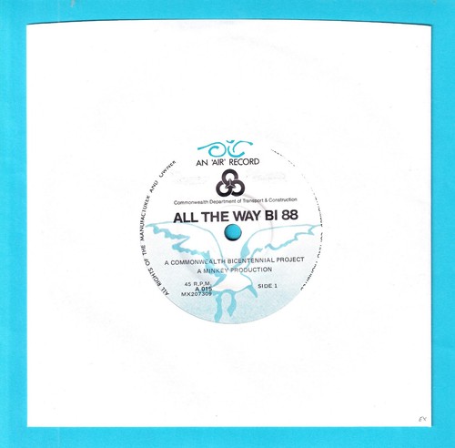 All the Way Bi 88 - special Australian Commonwealth Bicentennial 45rpm ...