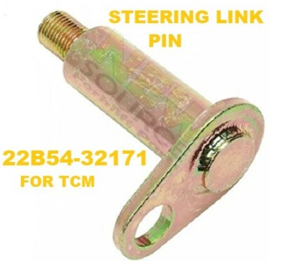 22B54-32171 STEERING LINK PIN FOR TCM FORKLIFTS | eBay