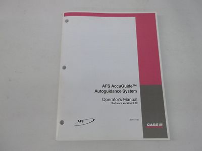 Case IH AFS AccuGuide Auto Guidance System Software 3.02 Operators ...