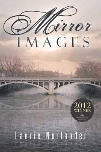 Mirror Images - Paperback By Norlander, Laurie - GOOD 9781449799526| eBay