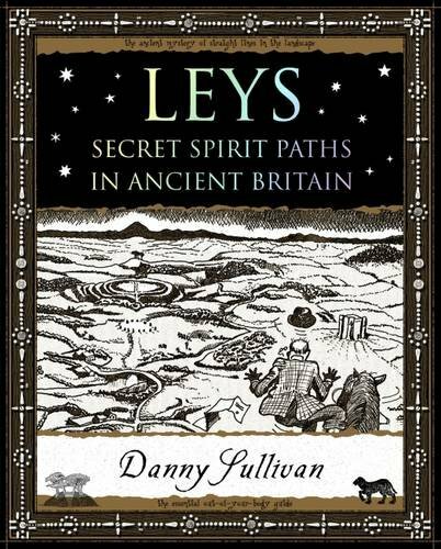 Leys: Secret Spirit Paths in Ancient Britain (Woo... by Sullivan, D.P ...