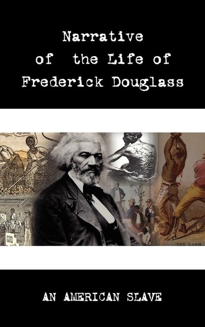 Narrative of the Life of Frederick Douglass von Frederick Douglass (2009, Gebundene Ausgabe ...