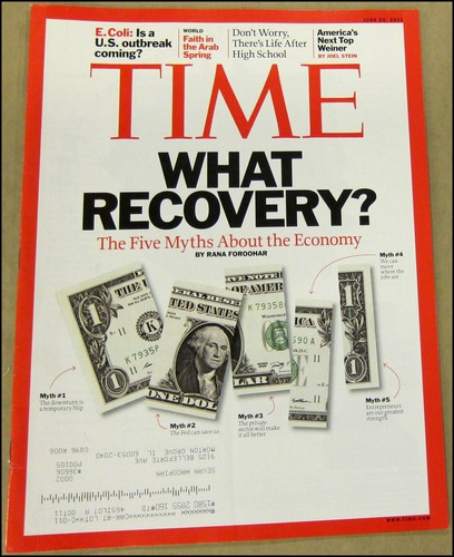 6/20/2011 Time Magazine Economy What Recovery? Arab Spring Egypt Obama ...