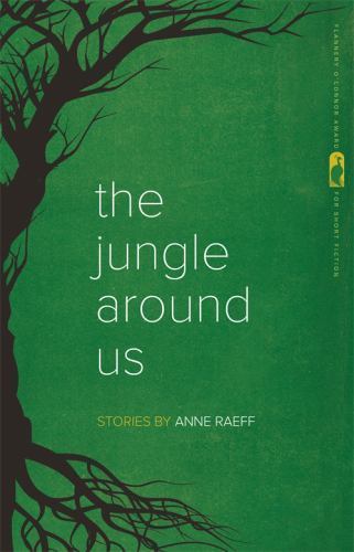 Jungle Around Us : Stories by Anne Raeff (2016, Hardcover) for sale ...