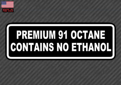Premium 91 Octane Contains No Ethanol Warning Bumper Sticker Decal Gas ...