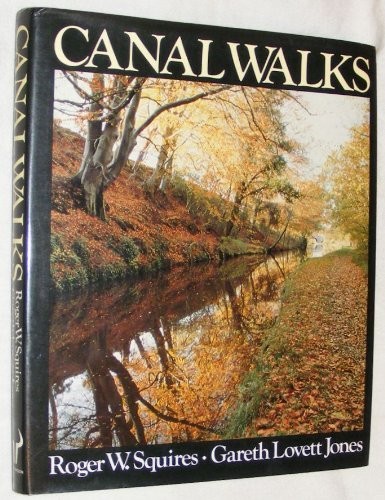 Canal Walks By Roger W. Squires, Gareth Lovett Jones | eBay