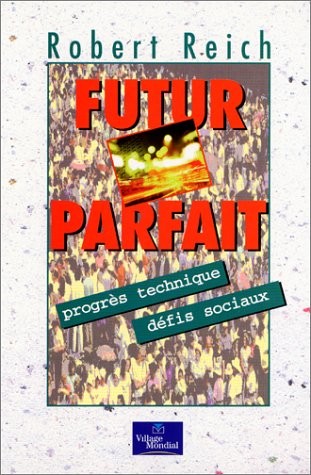 Futur parfait : Progres technique, defis sociaux, Collectif | eBay