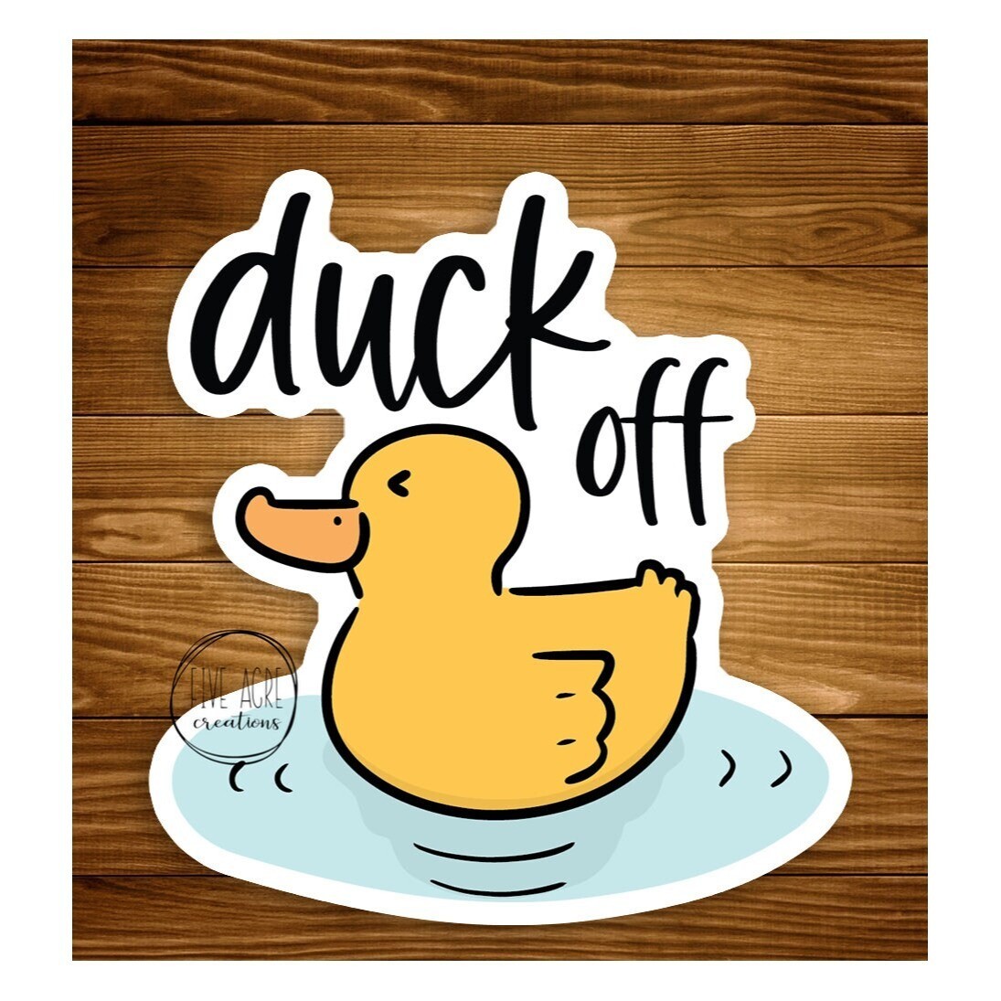Duck Off | Rubber Duck | Funny Sassy Sticker - Waterproof Sticker - Car ...